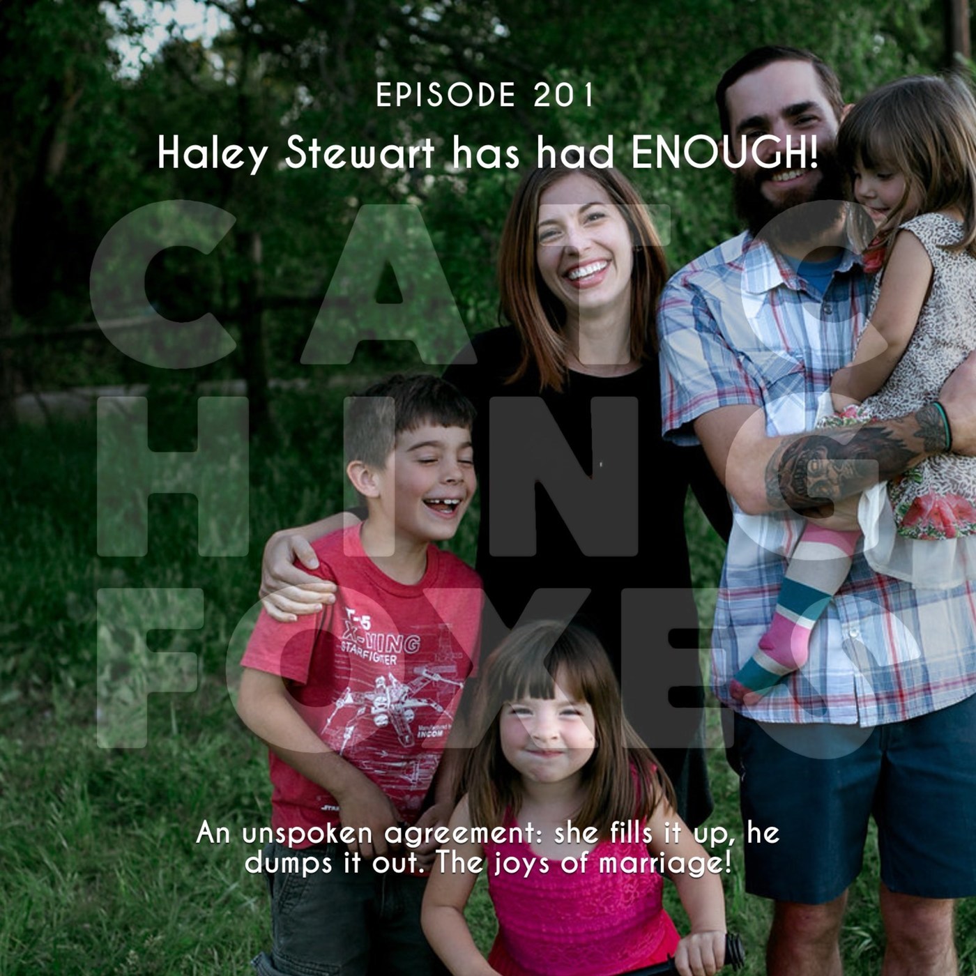 Catching Foxes: Haley Stewart has had ENOUGH!