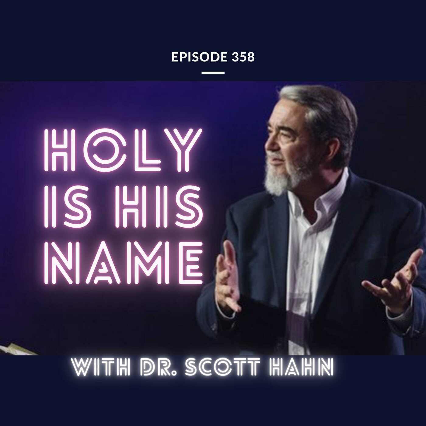 Catching Foxes: Holy is His Name: An Interview with Dr. Scott Hahn ...