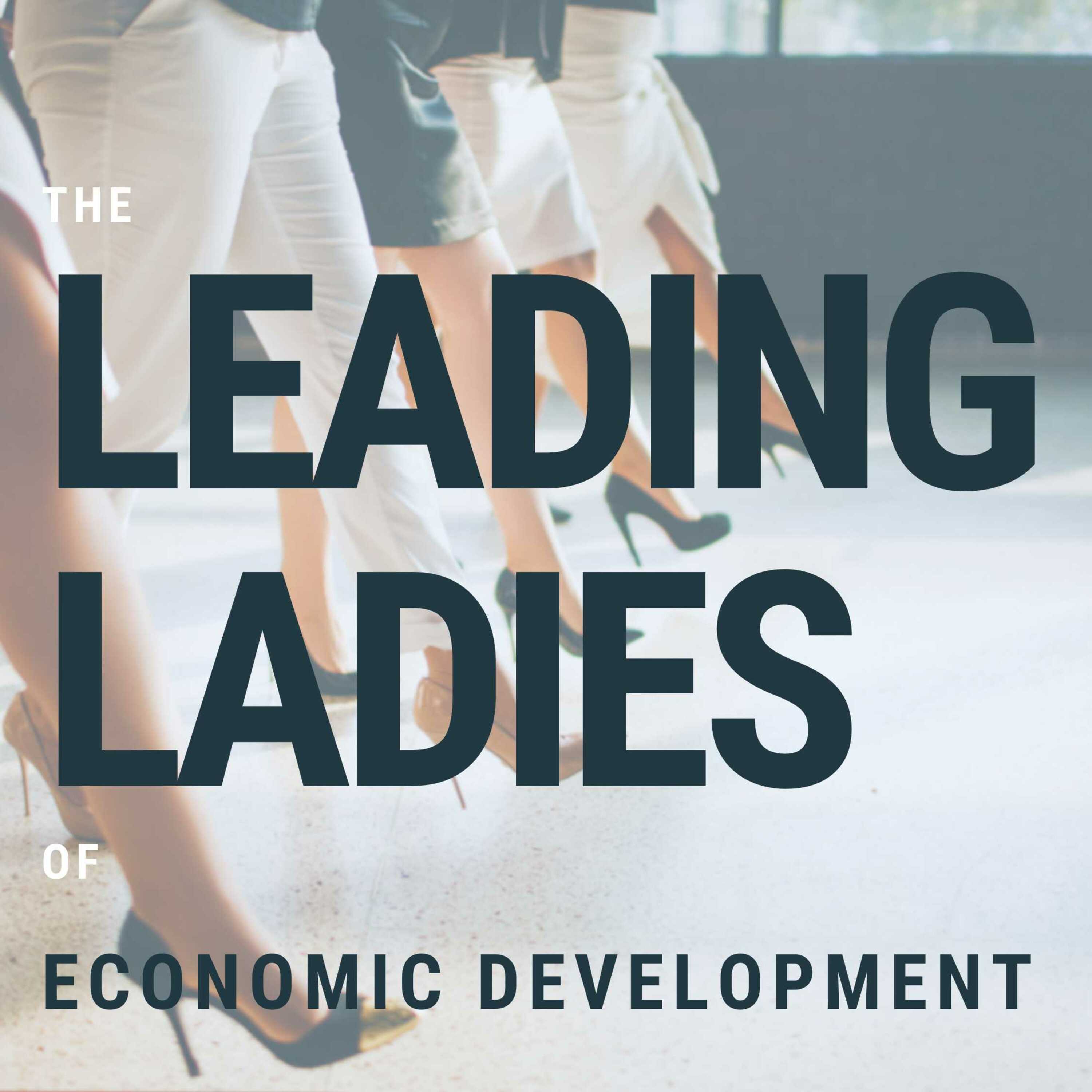 The Leading Ladies of Economic Development - Episodes Archive