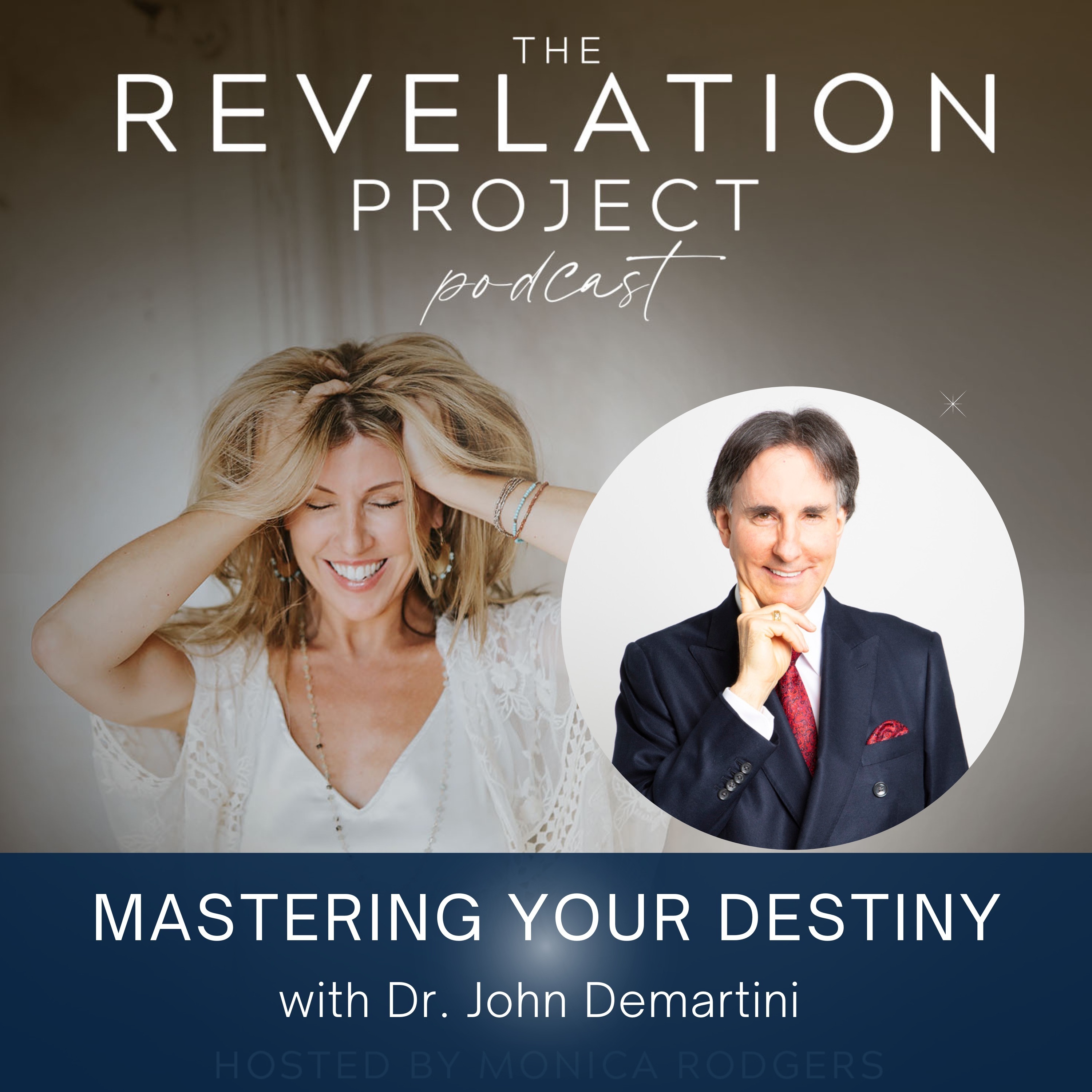 Episode 173: Dr. John Demartini - Mastering Your Destiny – The Revelation Project – Podcast ...