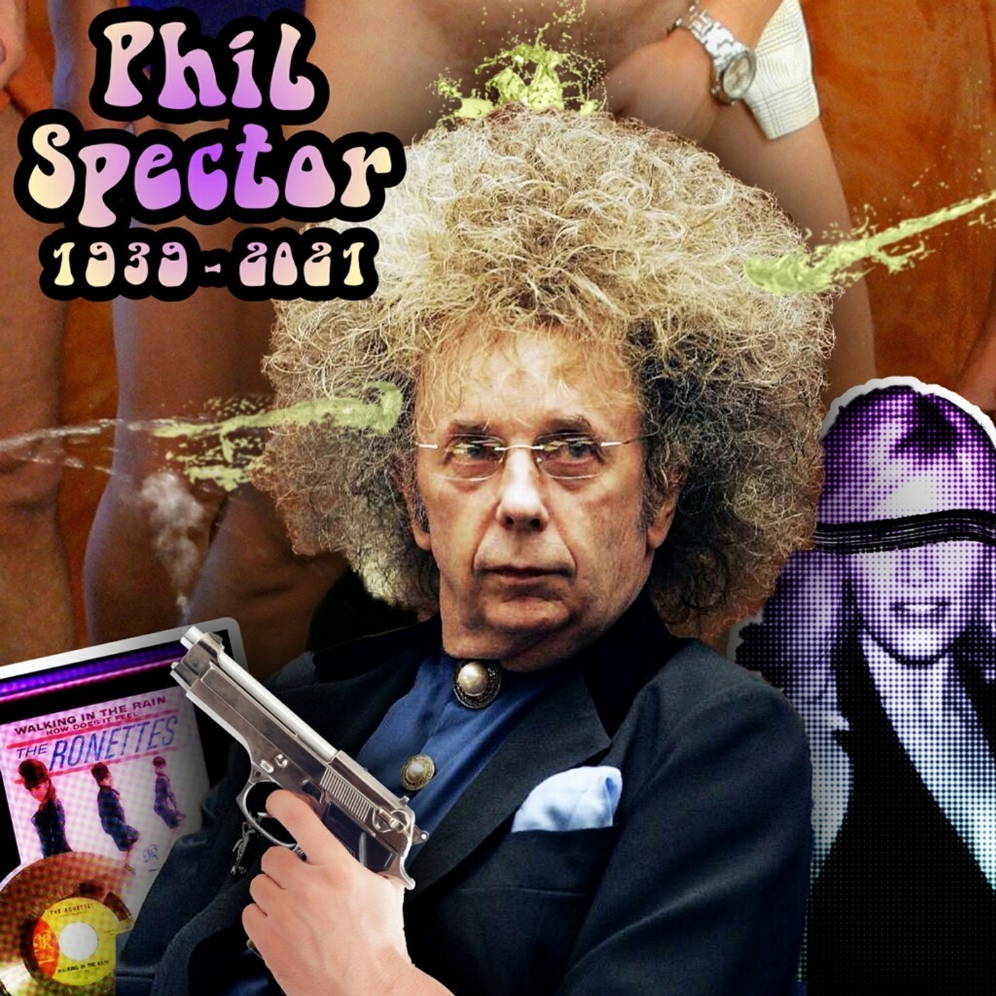 Roast Mortem Cast: 178 - Phil Spector: Gun-Toting Music Producer