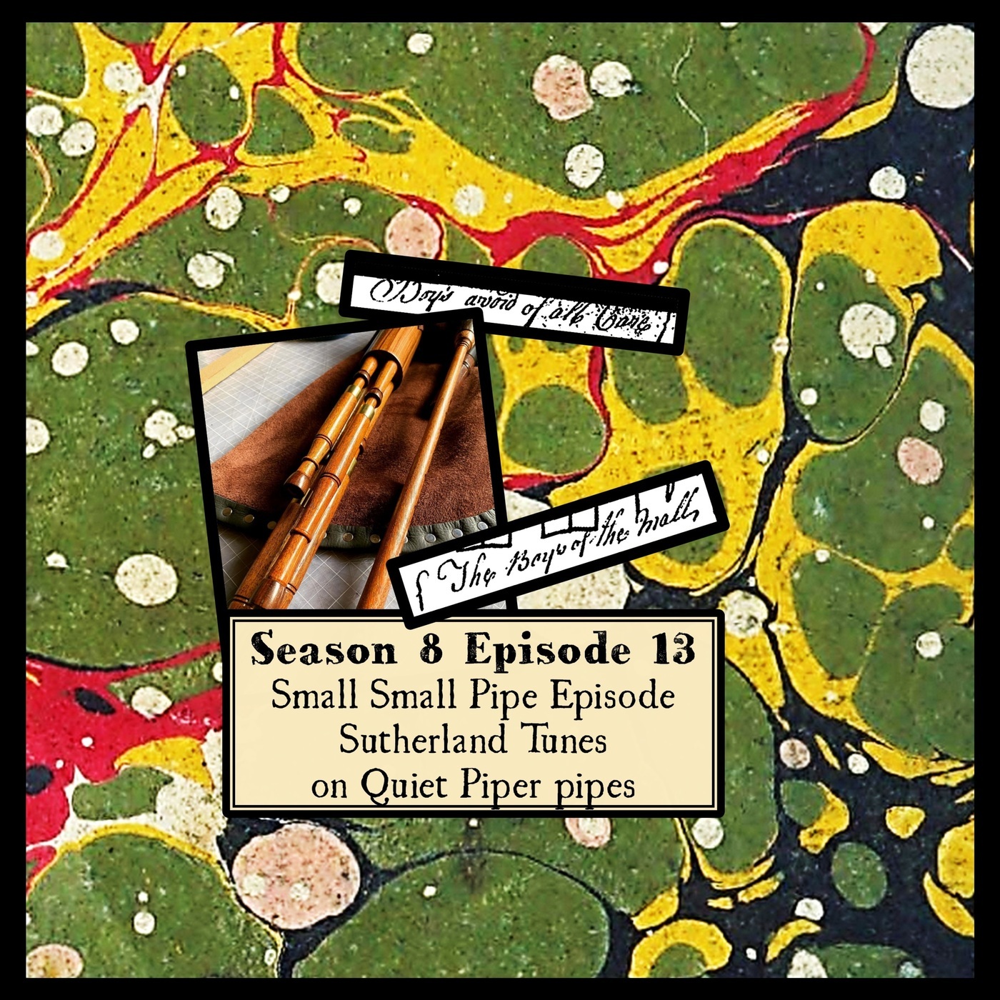 Wetootwaag's Bagpipe and History Podcast: S 08 E 13 Small Small Pipe Episode Sutherland Tunes on ...